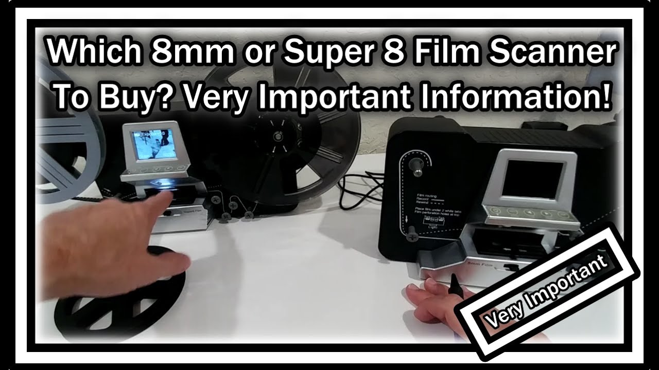 Which 8mm or Super 8 Film Scanner Is The Best? Which One To Buy? Very ...