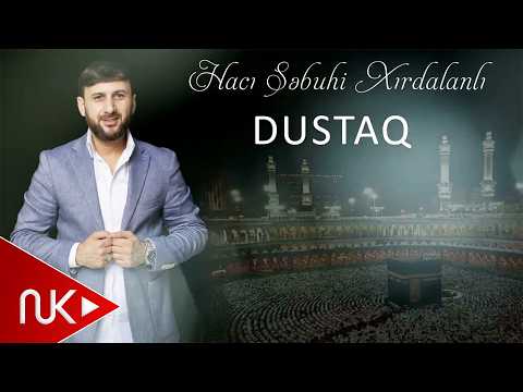 Hacı Səbuhi Xırdalanlı - Dustaq  (Official Music Video)