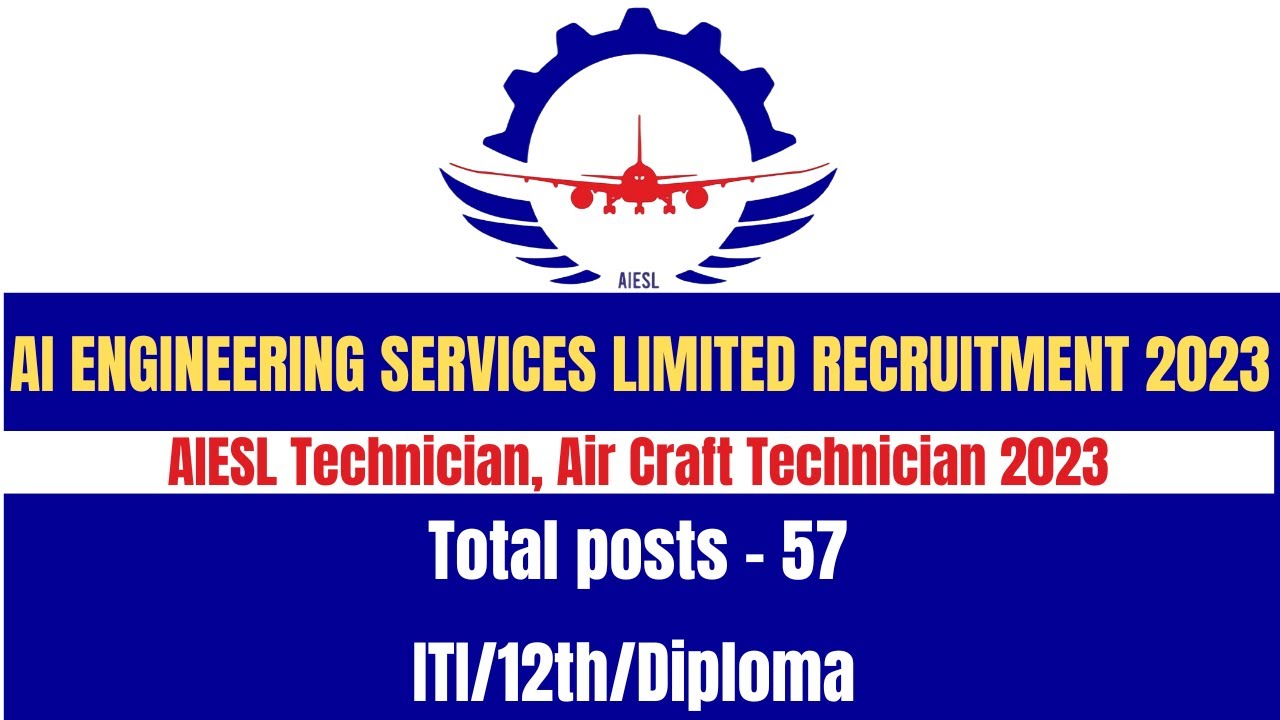 AIESL Recruitment 2023, aiesl aircraft technician recruitment 2023, Aircraft ITI Technician ...
