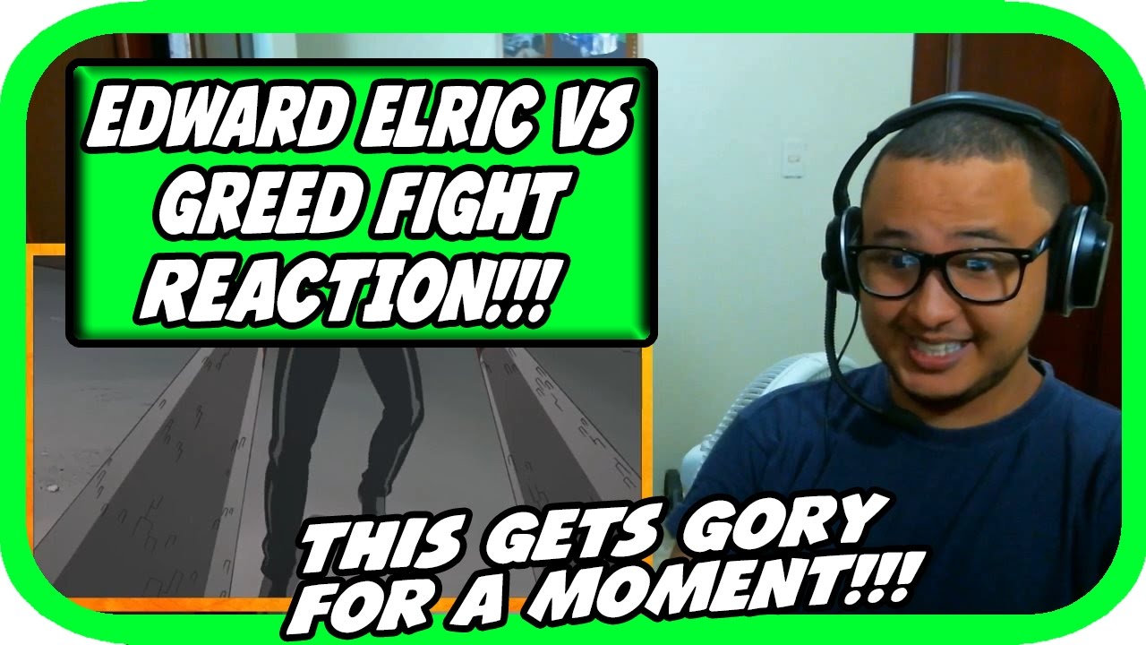 Edward Elric vs Greed - Fullmetal Alchemist Brotherhood REACTION ...