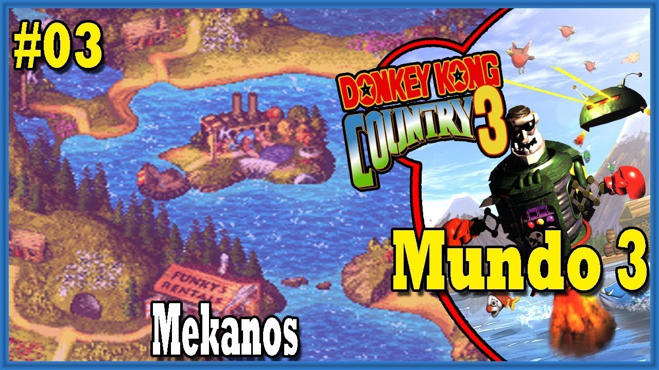 Donkey Kong Country 3 - mekanos - YouTube