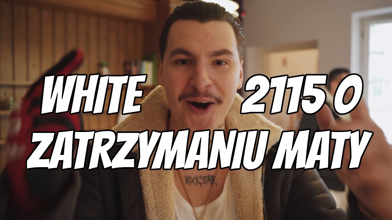 WHITE 2115 - ARESZTOWANIE MATY, RZUCANIE PALENIA - LIVE Z BEDOES - YouTube