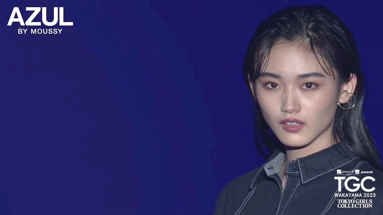 AZUL BY MOUSSY｜oomiya presents TGC WAKAYAMA 2023 by TOKYO GIRLS COLLECTION - YouTube