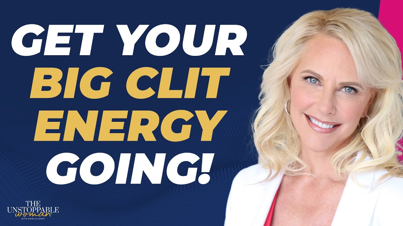 An Unstoppable Woman's Guide To Sexual Empowerment with Intimacy Expert ...