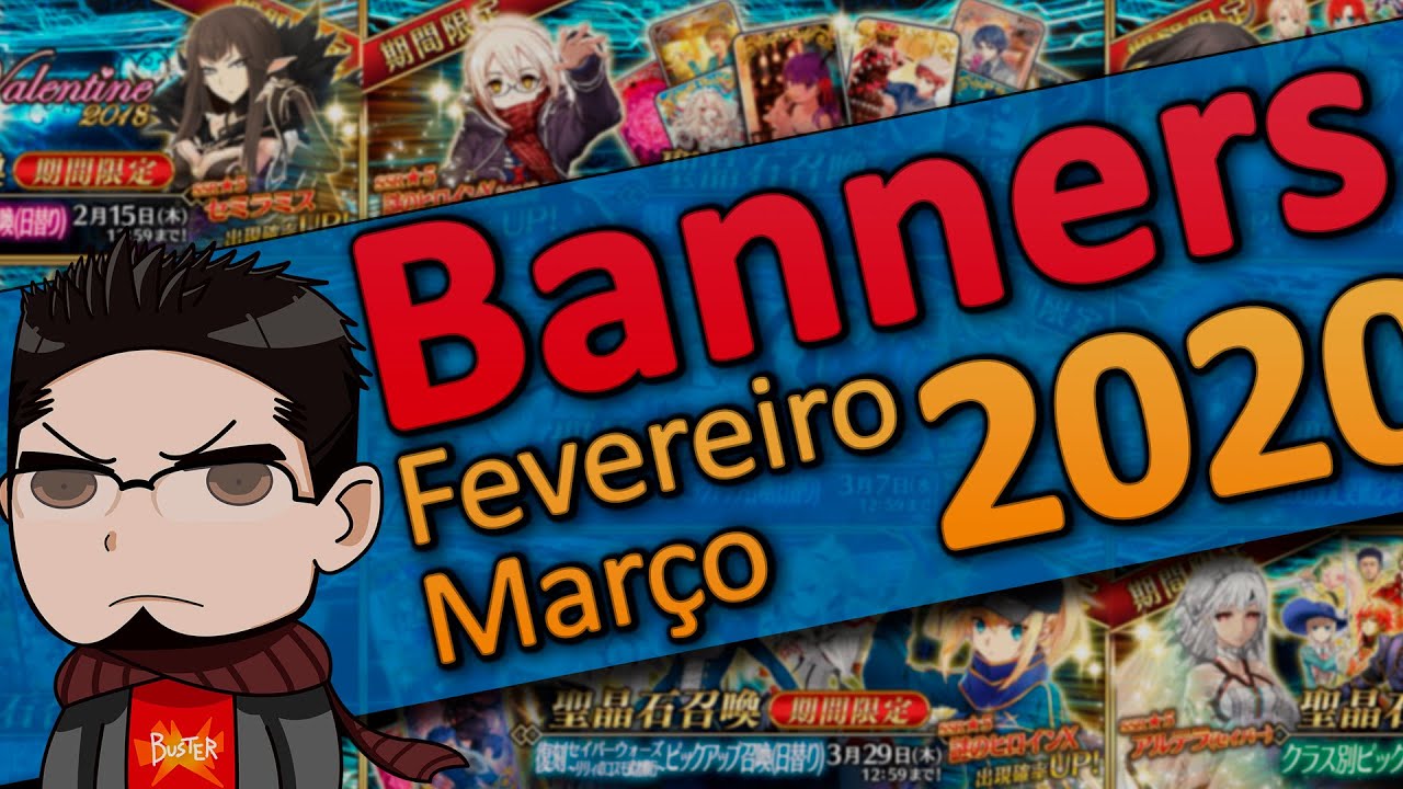 [Fate Grand Order] Banners - Fevereiro e Março 2020 - YouTube