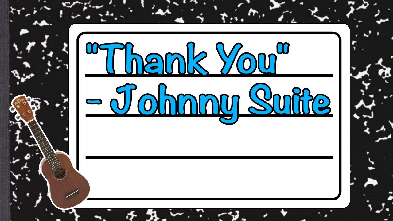 "Thank You" Ukulele Tutorial - Johnny Suite - Teach Me Tuesdays - YouTube