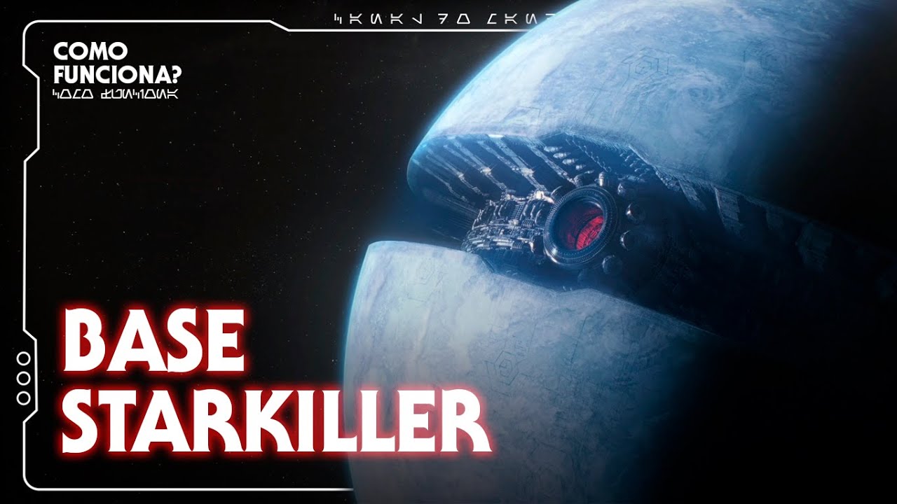 COMO FUNCIONA A BASE STARKILLER EM STAR WARS? | CURIOSIDADES | Canal do ...