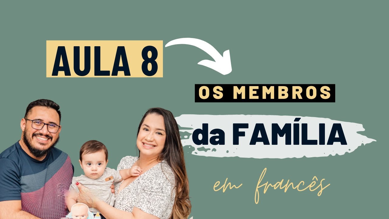 Aulão EP08 Cris Francês | Os membros da família em francês! - YouTube