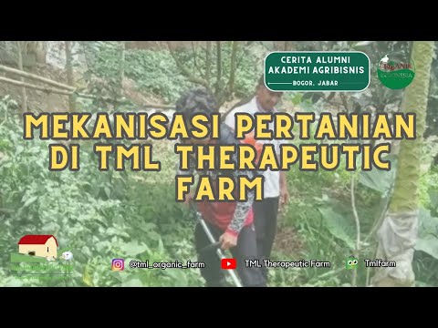 Mekanisasi Pertanian di TML Therapeutic Farm - YouTube