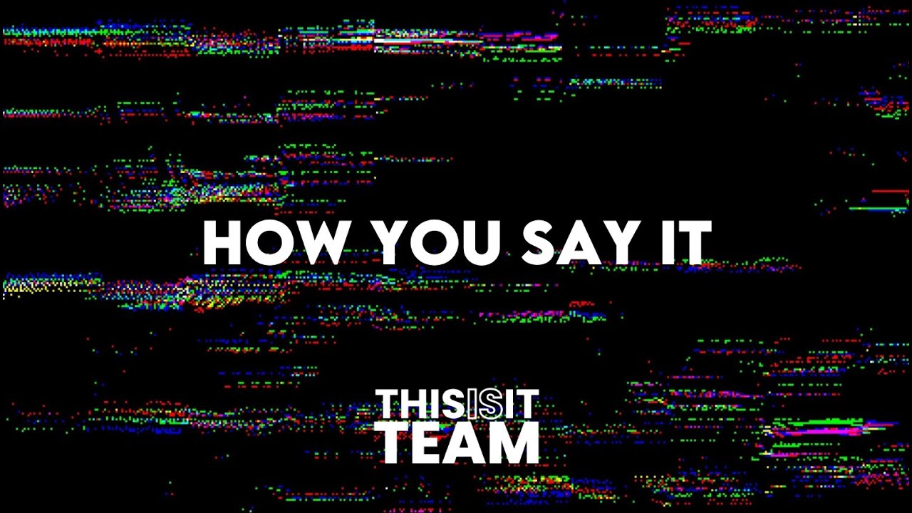 How You Say It | Mike Hernandez | This Is It Team - YouTube