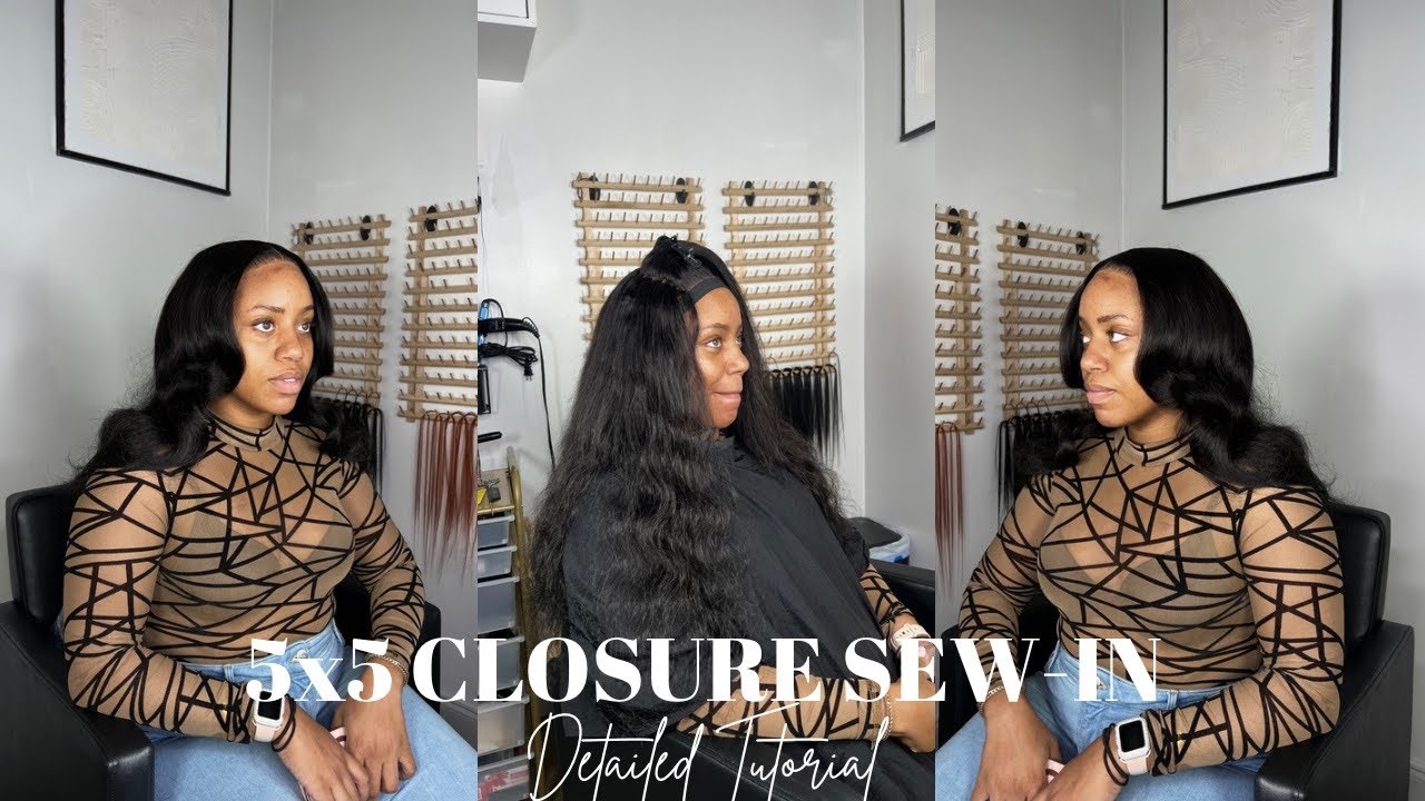 THE BEST 5x5 CLOSURE SEWIN | DETAILED VIDEO | START TO FINISH ...
