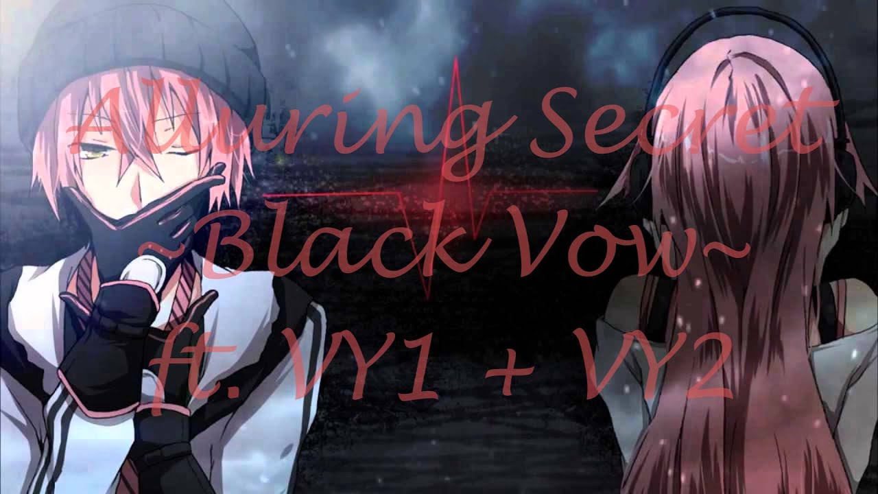 【VOCALOID】 Alluring Secret ~Black Vow~ 【VY1 + VY2】 - YouTube