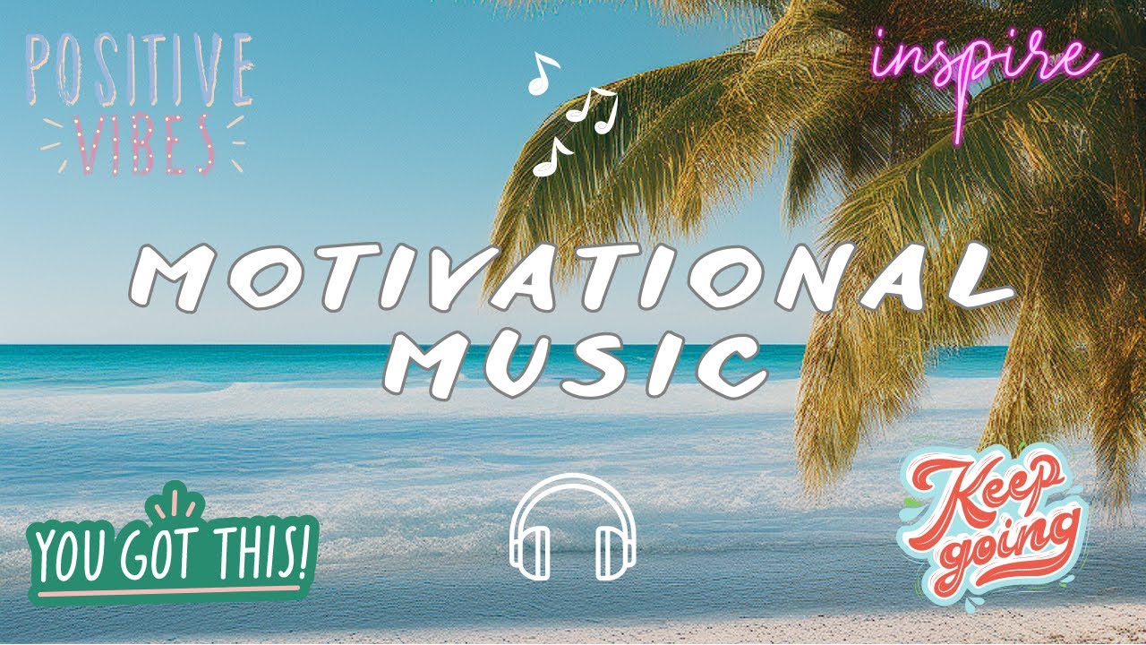 Motivational & Inspiring Music | Run ! Don't walk ! 激勵人心的音樂、激發靈感的音樂、開心的 ...