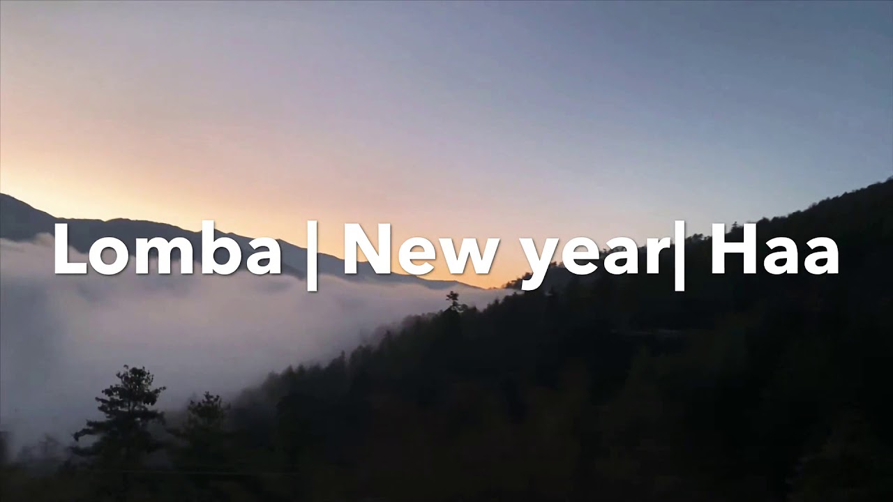 Lomba - New year for the people of Haa and Paro! - YouTube