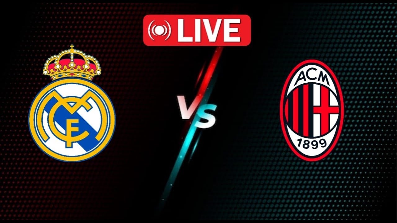 Real Madrid vs AC Milano Match Live | UEFA Champions League Match Live ...