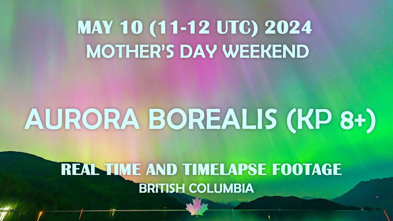 Massive Aurora Borealis 2024 event [4K] : KP8 / KP9 (Realtime and Timelapse) - YouTube