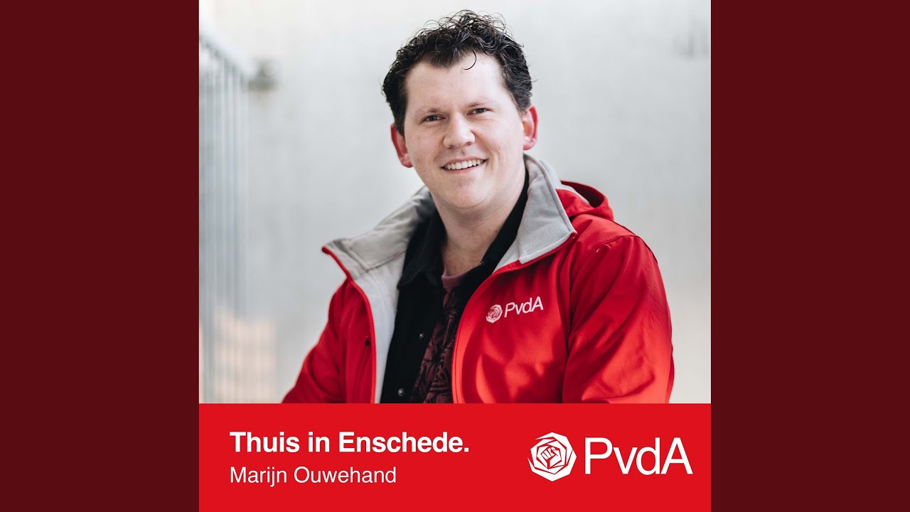 Thuis in Enschede - PvdA (feat. John Hondorp & Ruud Ouwehand) - YouTube