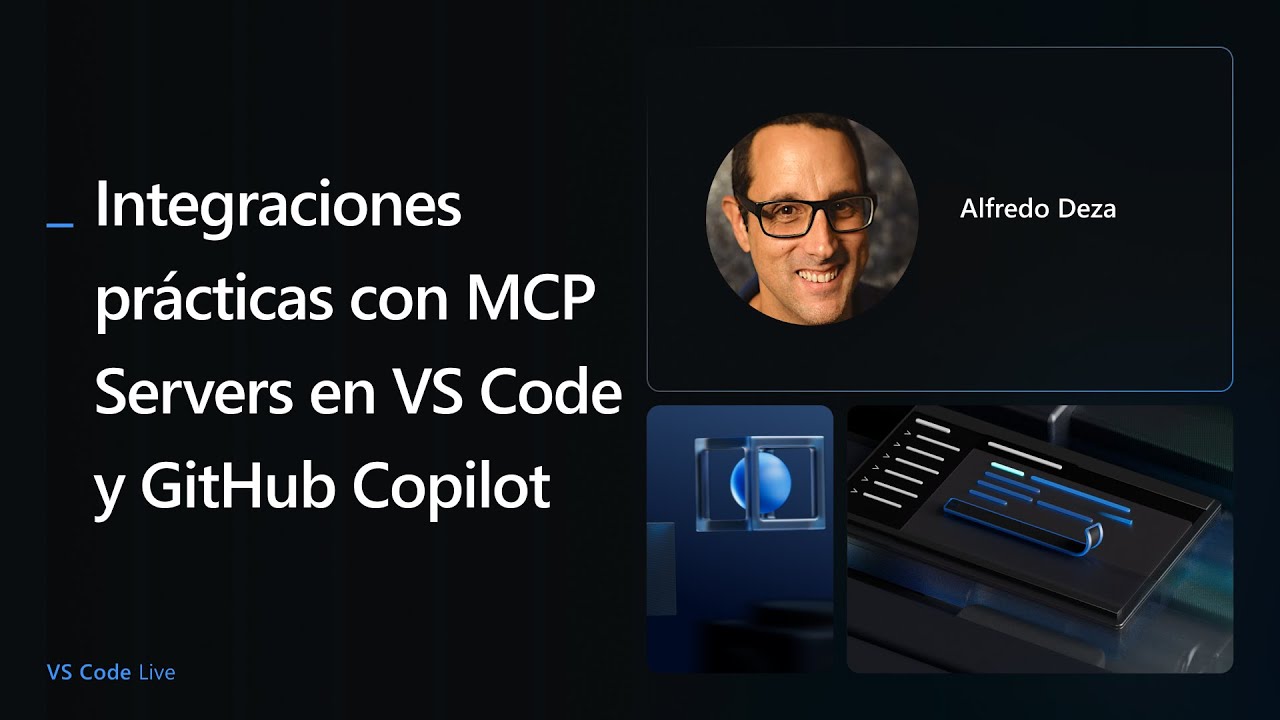 VS Code Live - Integraciones prácticas con MCP Servers en VS Code y ...