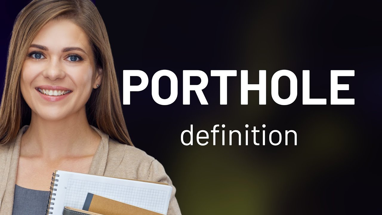 Porthole — what is PORTHOLE meaning - YouTube