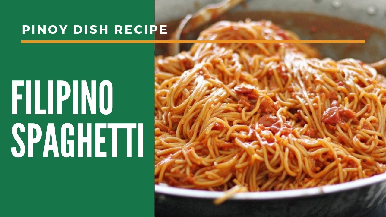 FILIPINO SPAGHETTI | PINOY DISH RECIPE 🇵🇭 - YouTube