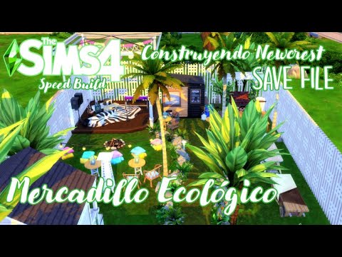 MERCADILLO ECO 🍓🍒 CONSTRUYENDO NEWCREST (SAVE FILE) //LOS SIMS 4 ...