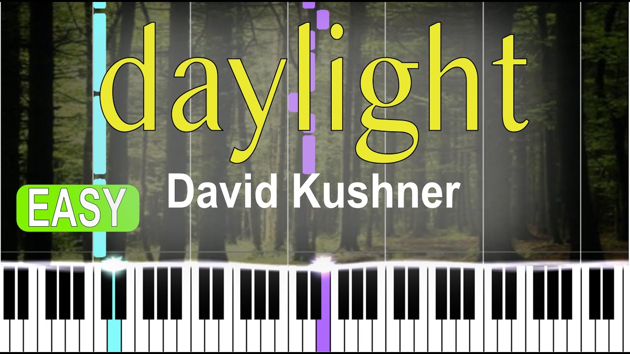 Daylight piano tutorial EASY - David Kushner - YouTube
