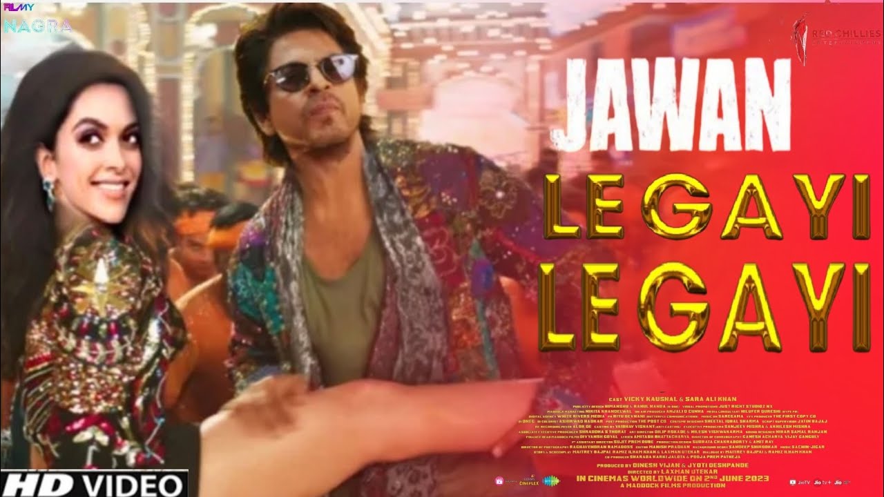 Jawan Item Song ! Le Gayi Le Gayi l Shahrukh Khan l Deepika l Nora Arijit Singh l Shreya Ghoshal ...
