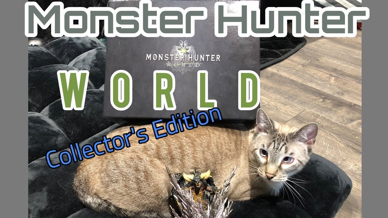 Unboxing MHW Collector's Edition with Cats! | Monster Hunter World ...