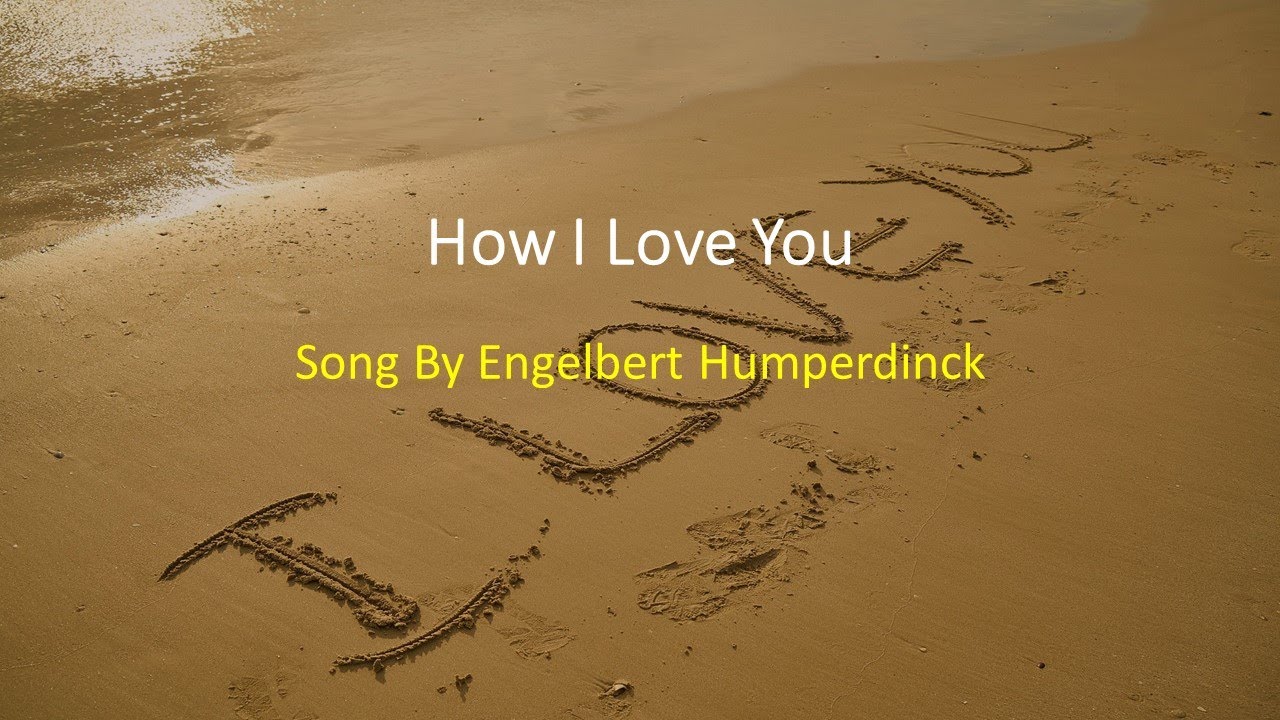 Engelbert Humperdinck - How I Love You - YouTube