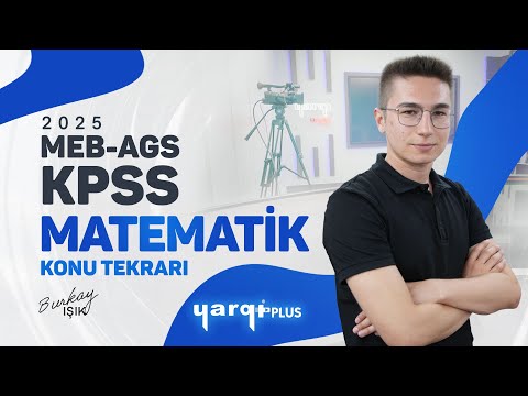 2026 KPSS - AGS MATEMATİK KONU TEKRARI - 5 - BURKAY IŞIK