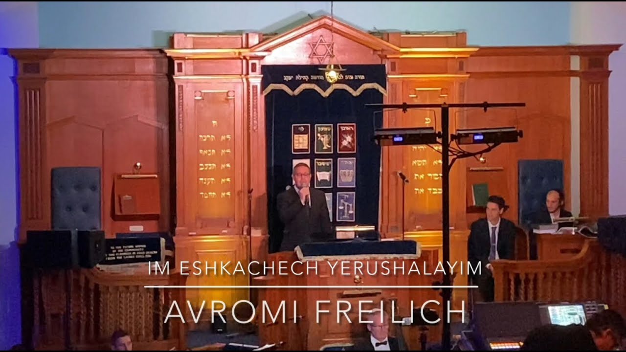 IM ESHKACHECH YERUSHALAYIM performed by AVROMI FREILICH - Woodside Park ...