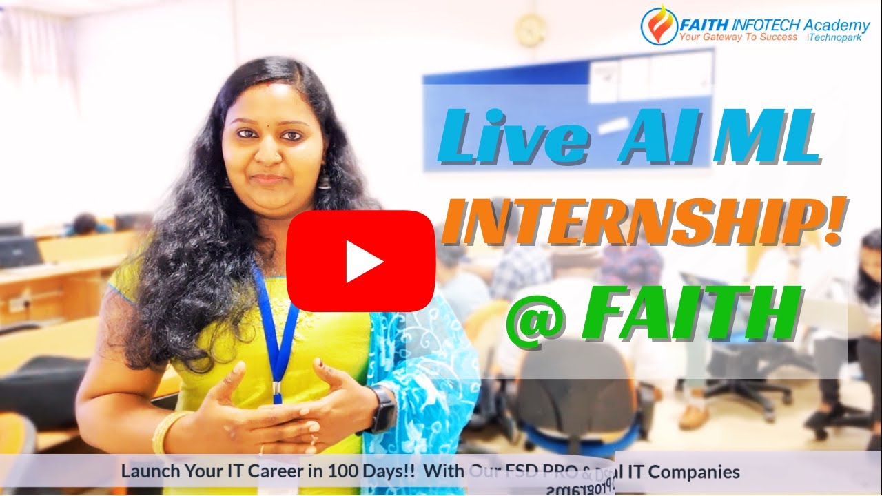 Live Artificial Intelligence & Machine Learning Internship @ Faith ...