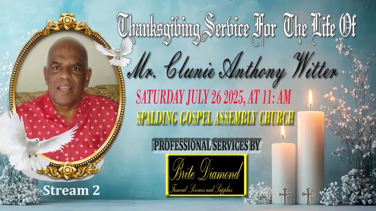 THANKSGIVING SERVICE FOR CLUNIE ANTHONY WITTER - YouTube
