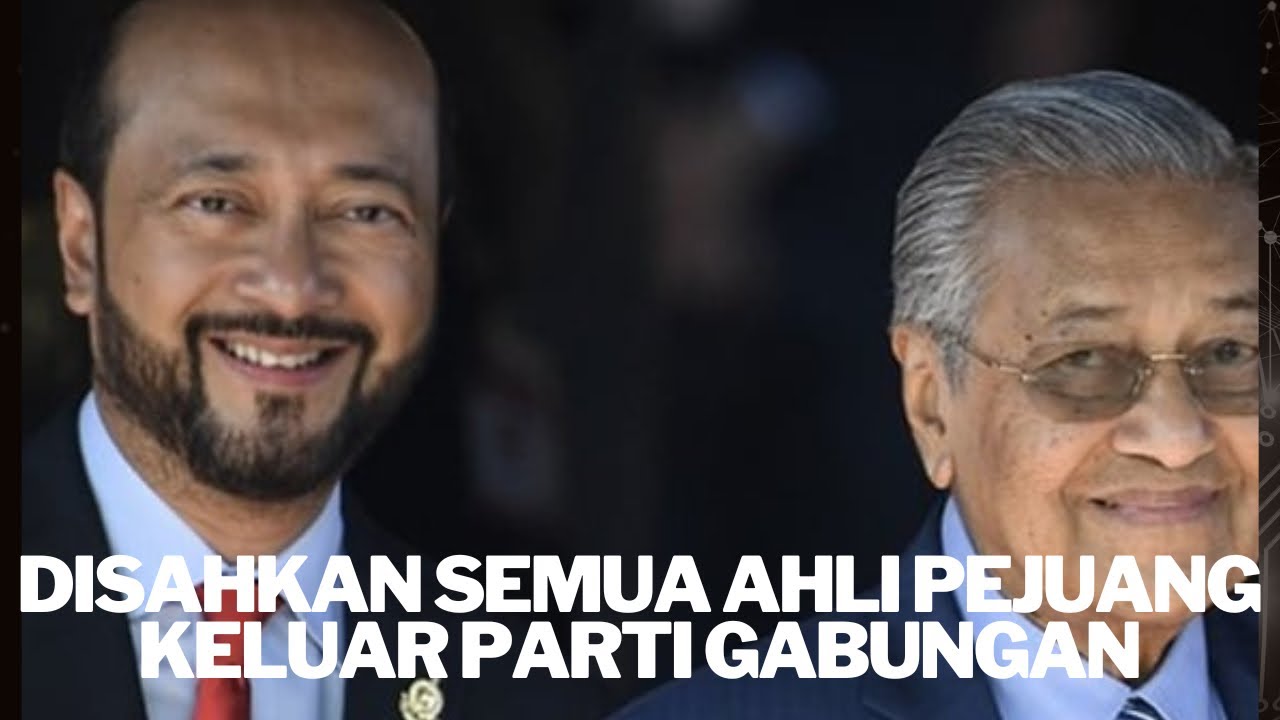 DISAHKAN! Semua ahli Parti Pejuang Keluar dari Parti Gabungan! Selamat ...