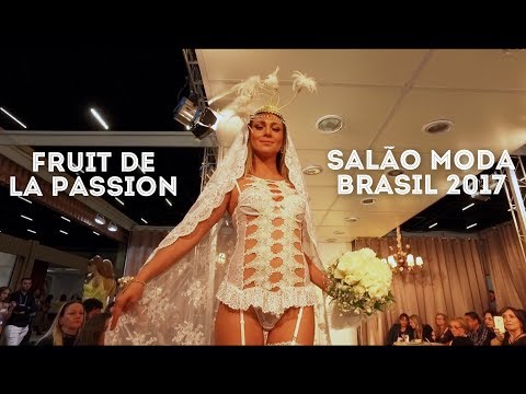 Desfile Fruit de La Passion | Salão Moda Brasil 2017