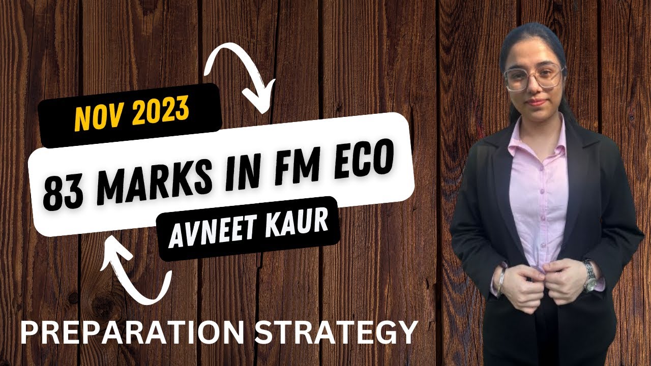 83 Marks in FM ECO by Avneet Kaur | Preparation Strategy | Nov 23 ...
