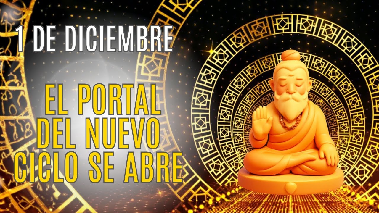 1 de diciembre: el portal del nuevo ciclo se abre | F888 Hz ...