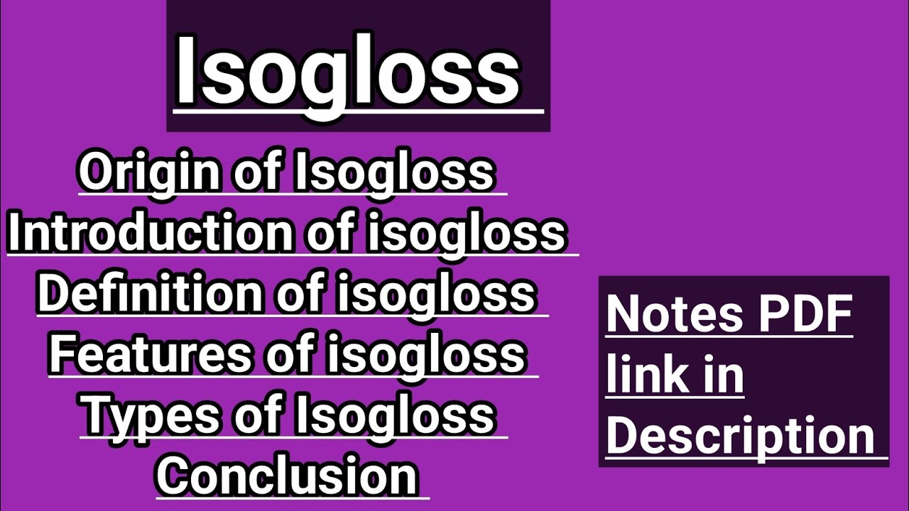 Isogloss/origin/definition/features/Notes PDF link in Description ...