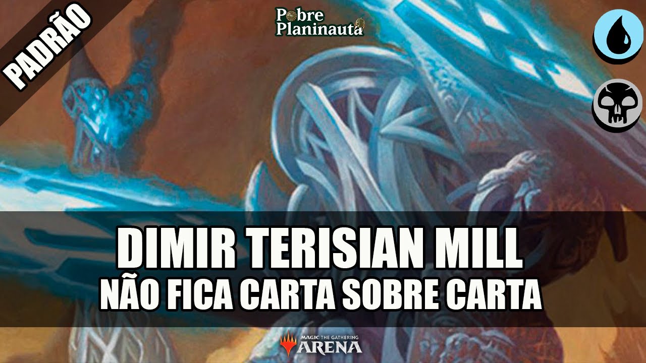 TRITURA TUDO DE UMA VEZ SÓ - Dimir Terisian Mindbreaker Mill- MTG Arena ...
