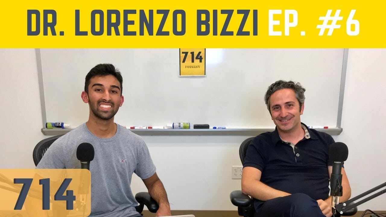 714 Podcast #6 - Dr. Lorenzo Bizzi - YouTube