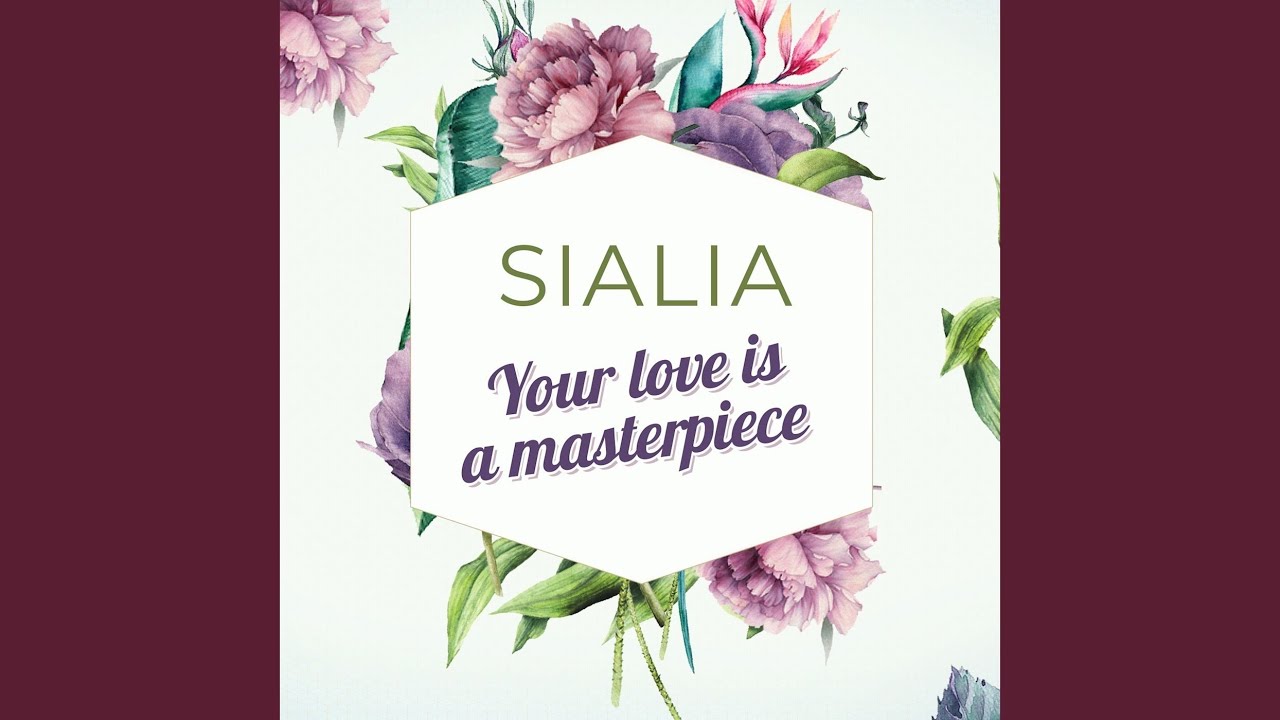 Your Love Is A Masterpiece - YouTube