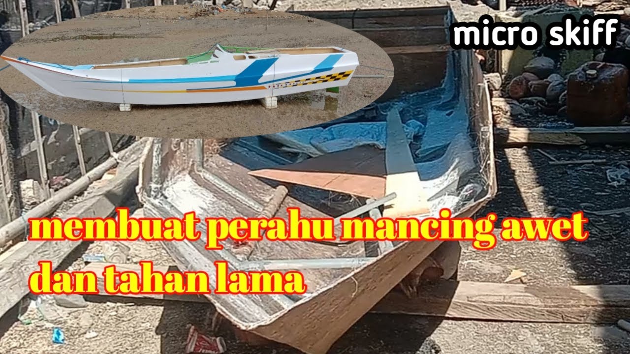 membuat perahu mancing sendiri, PART 2, bahan triplek di lapisi fiber ...
