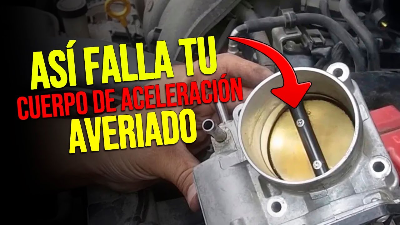 Así Falla tu CARRO con el CUERPO DE ACELERACIÓN Averiado - YouTube