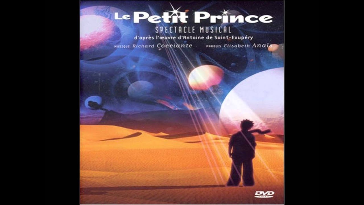 Le Petit Prince, spectacle musical : La Dédicace (CD version) - YouTube