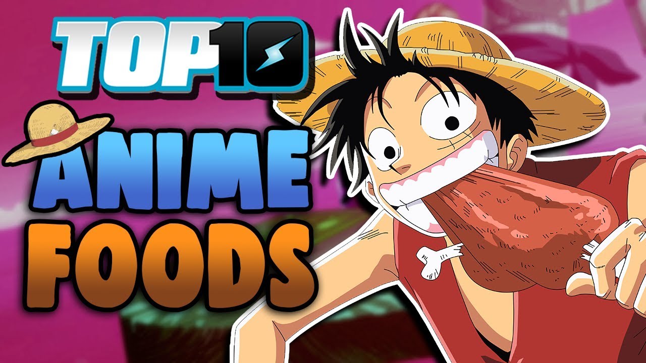 Top 10 Anime Foods - YouTube