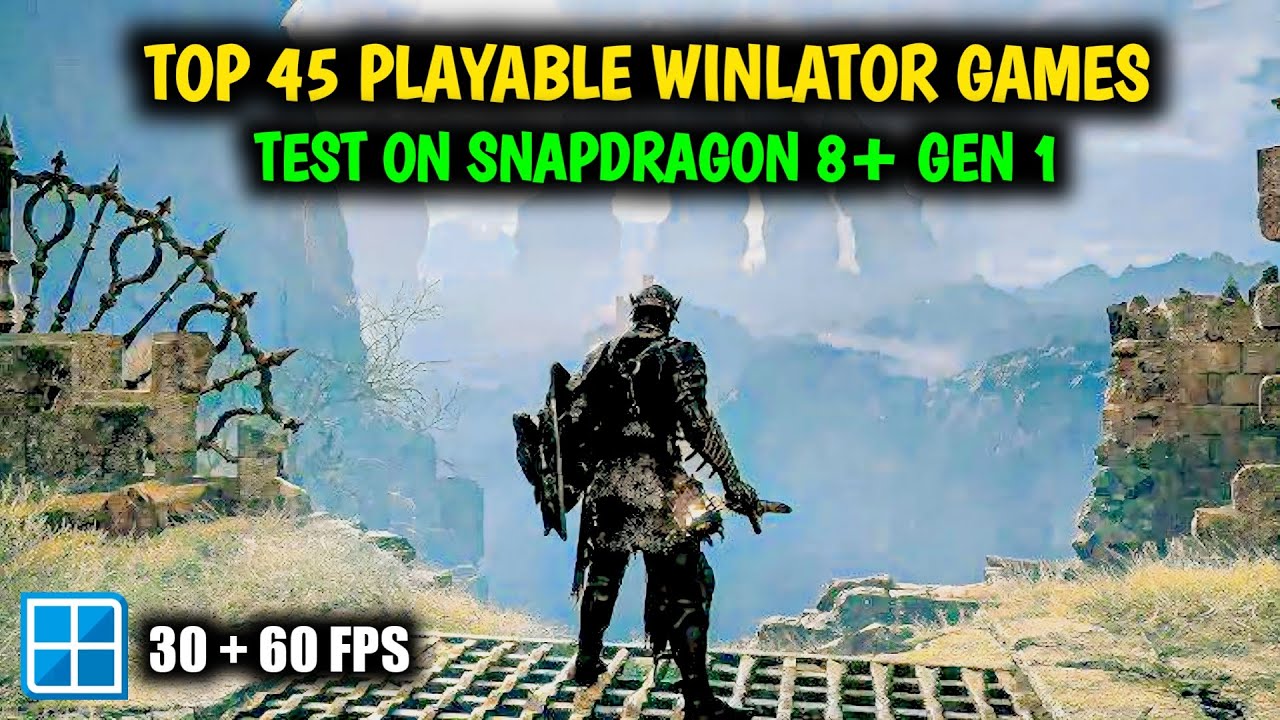 Top 45 Playable Winlator Android Games Up to 60fps For Snapdragon 8 ...