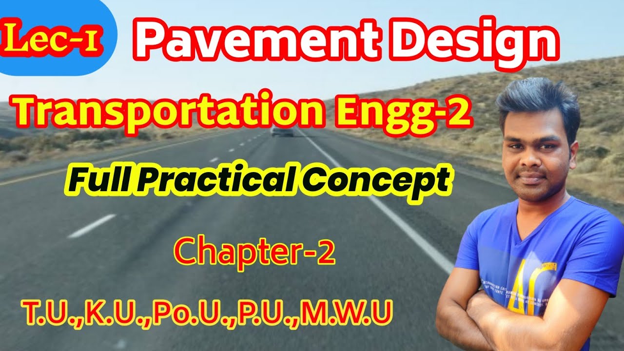 Lec-1 Pavement Design | Transportation Engineering-2 | Detailed Video ...