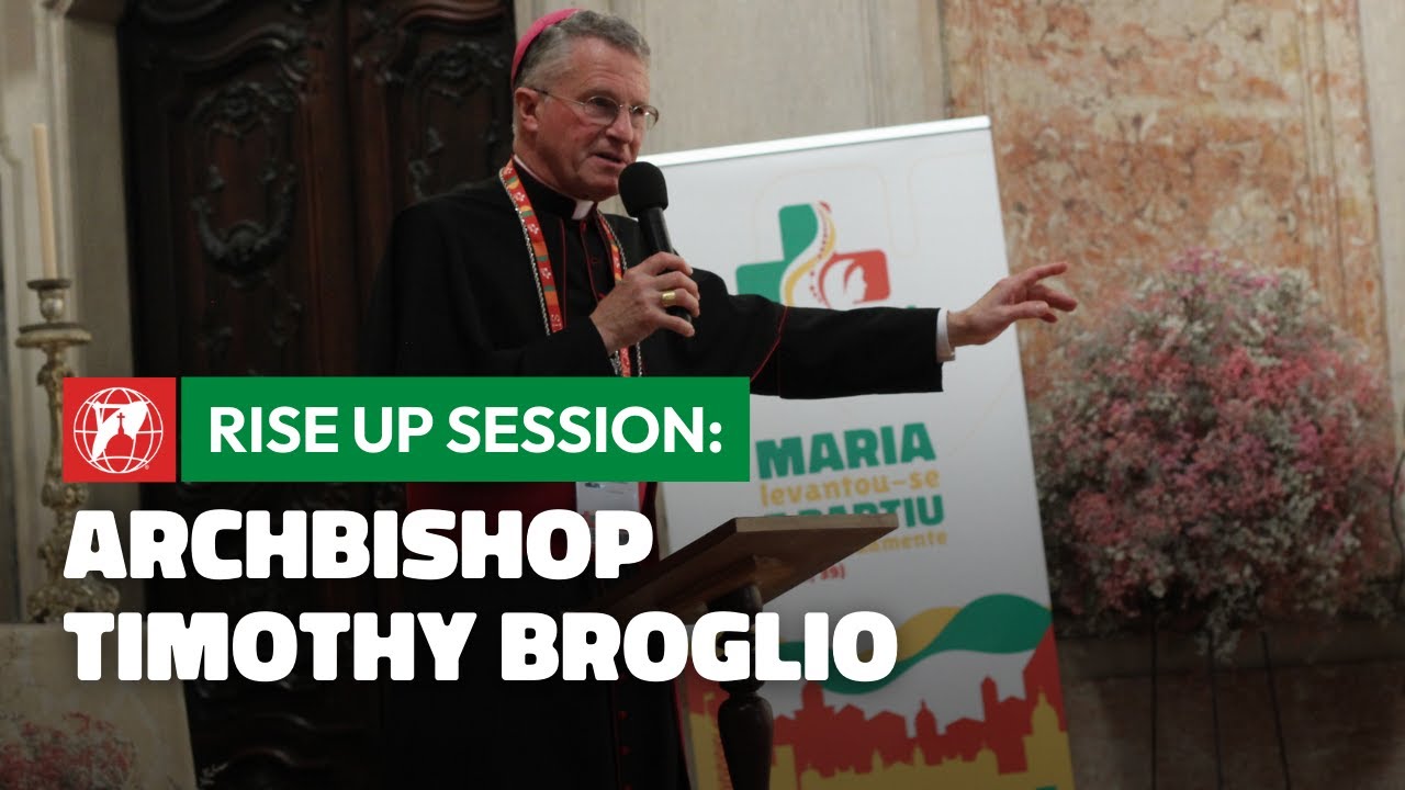 Archbishop Timothy Broglio: Rise Up Session at WYD Lisbon - YouTube