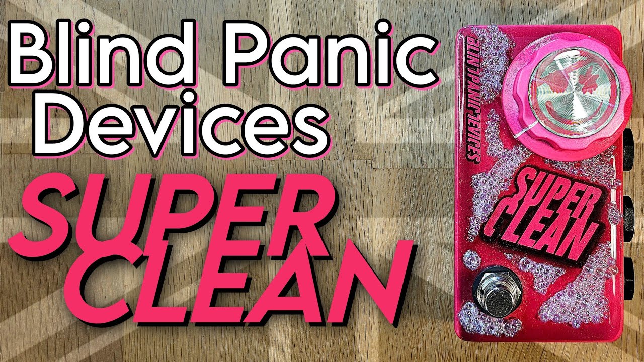Blind Panic Devices Super Clean boost - YouTube