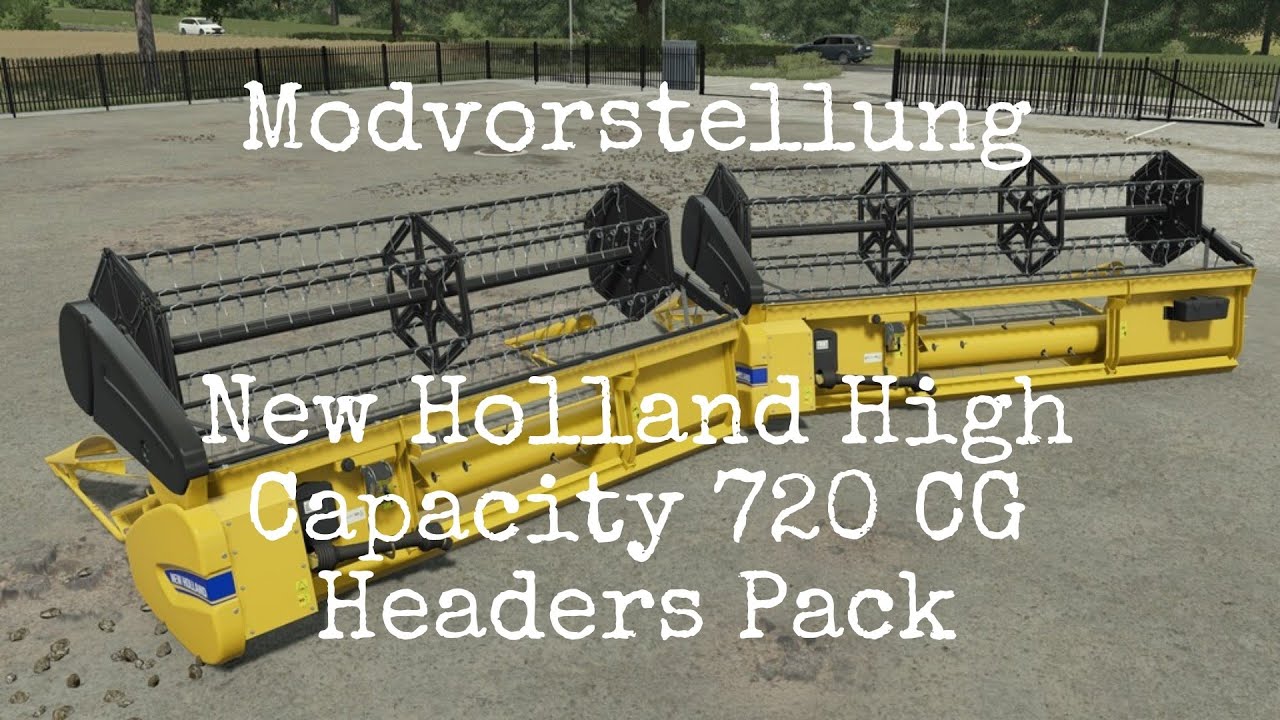 LS22 Mods (Ps4) New Holland High Capacity 720 CG Headers Pack (Ps4,Ps5 ...
